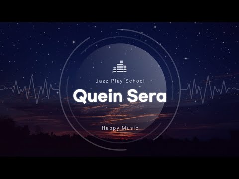 재즈 플레이 스쿨 - Quein Sera