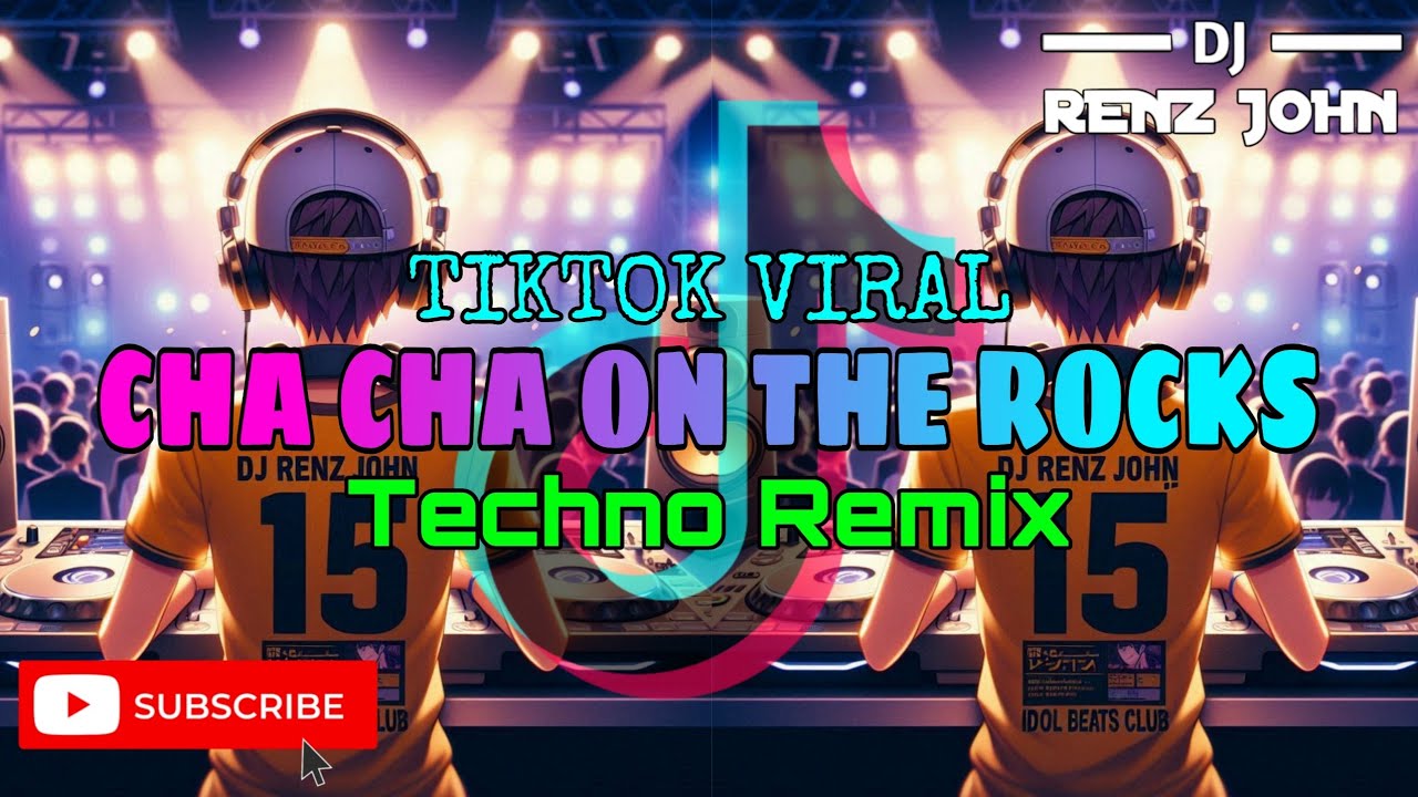 Cha Cha On The Rocks (Techno Remix) - DJ Renz John Remix - 2k24 - YouTube
