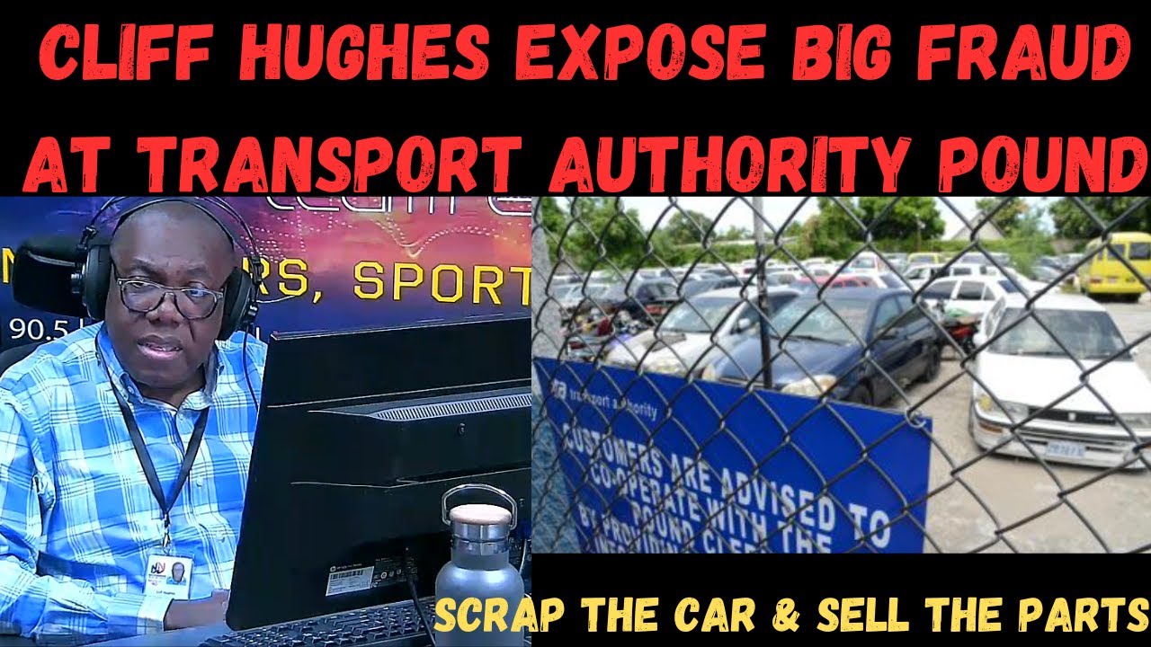 🇯🇲CLIFF Hughes🗣️🎙️ EXPOSE😳BIG FRAVD🚘💰@TRANSPORT AUTHORITY POUND🚘😳 # ...