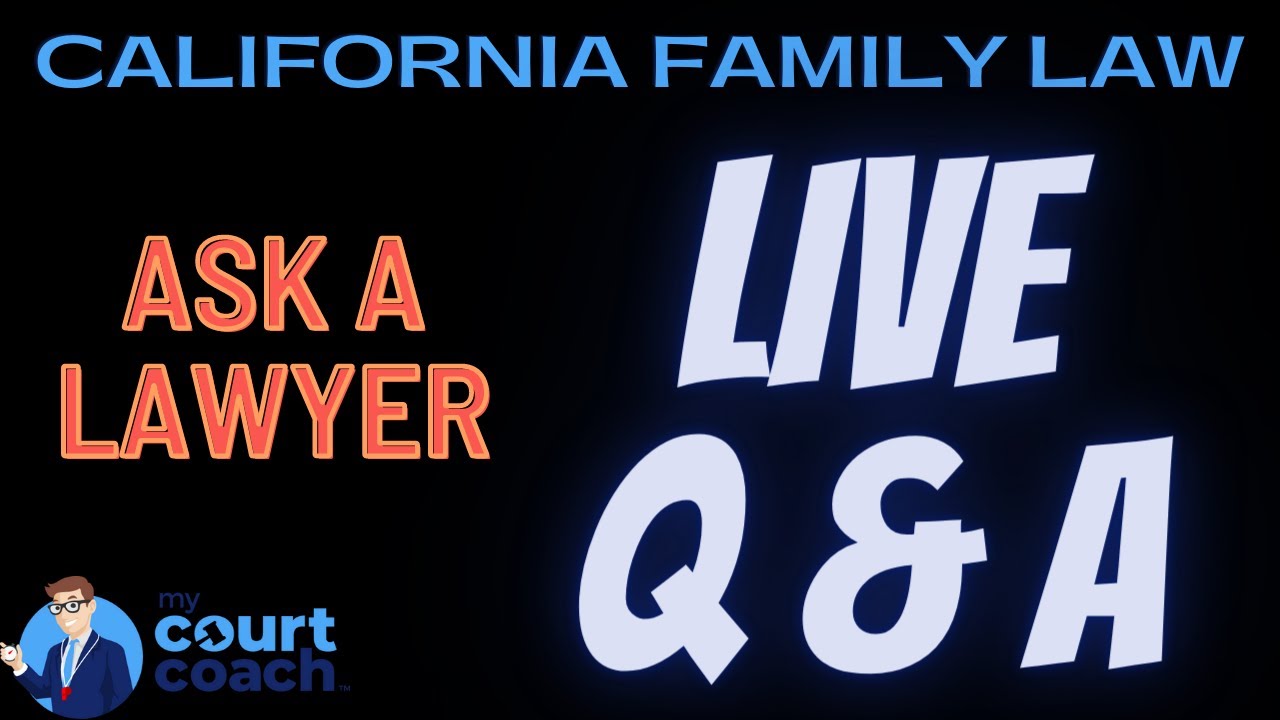 CA Family Law Questions Answered Live YouTube ca-family-law-questions-answered-live-youtube