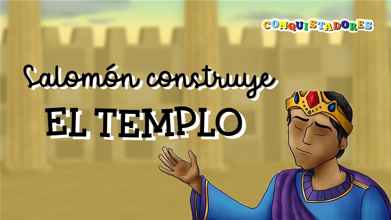Repaso Salomón Construye El Templo Conquistadores Youtube