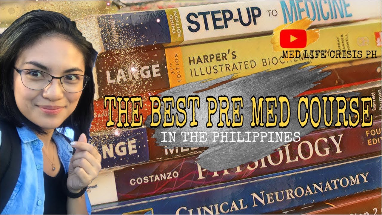 BEST PREMED COURSE IN THE PHILIPPINES // Med Life Crisis PH - YouTube