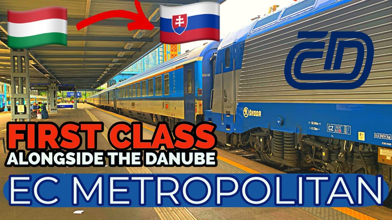 EC Metropolitan 1st class Budapest to Bratislava CD Trip Report - YouTube