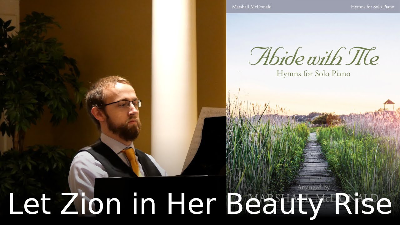 McDonald - Let Zion in Her Beauty Rise (recorded live at Daynes Music ...