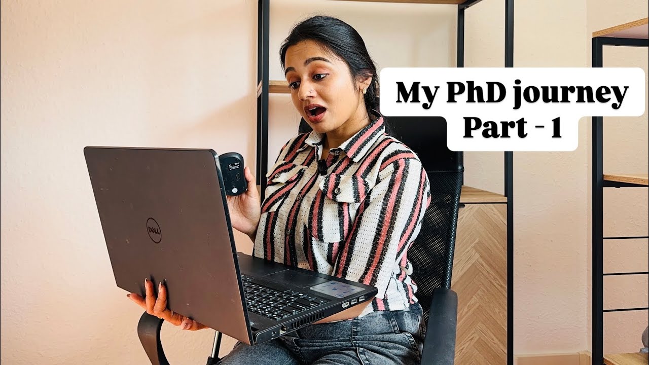 My PhD journey PART - 1 - YouTube