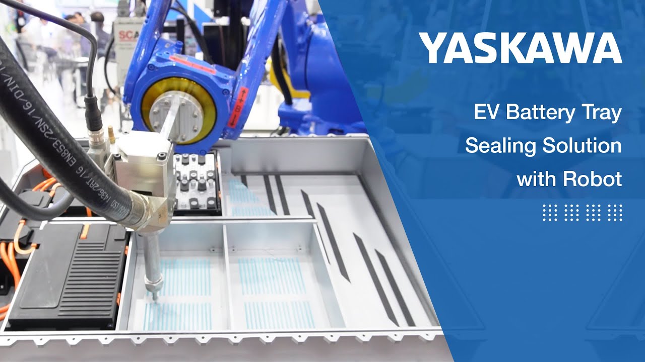 YASKAWA - EV Battery Tray Sealing Solution with Robot - YouTube
