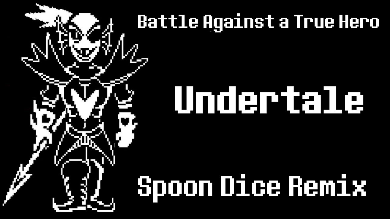 Undertale - Battle Against a True Hero | Spoon Dice Remix - YouTube