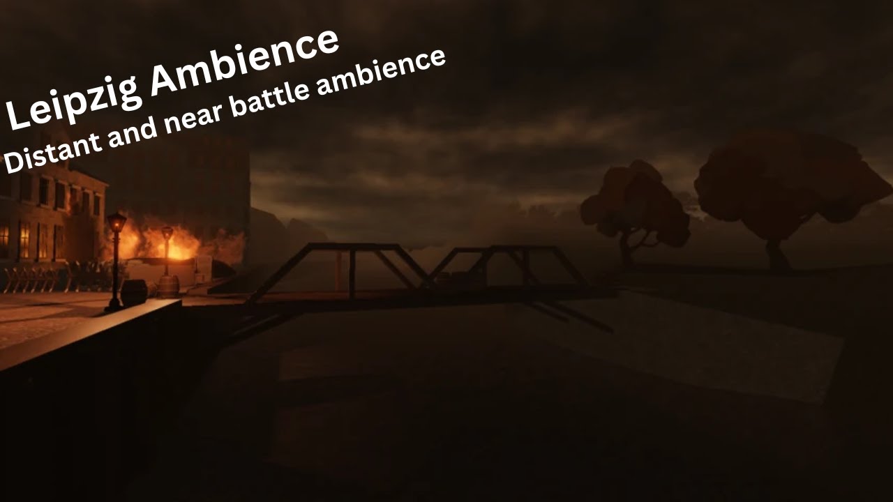 Roblox Guts And Blackpowder Ambience NR. 1 ''The dead city of Leipzig ...