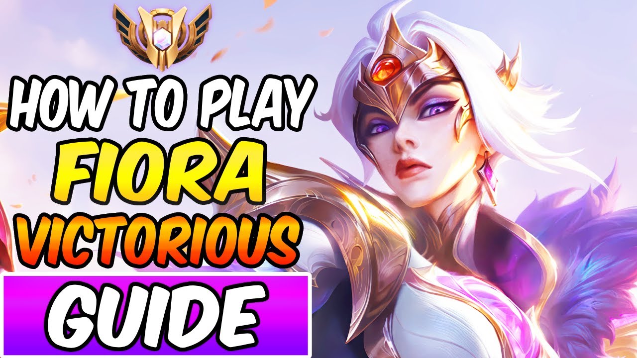 S+ HOW TO PLAY FIORA TOP & CARRY GUIDE - VICTORIOUS FIORA | Best Build ...