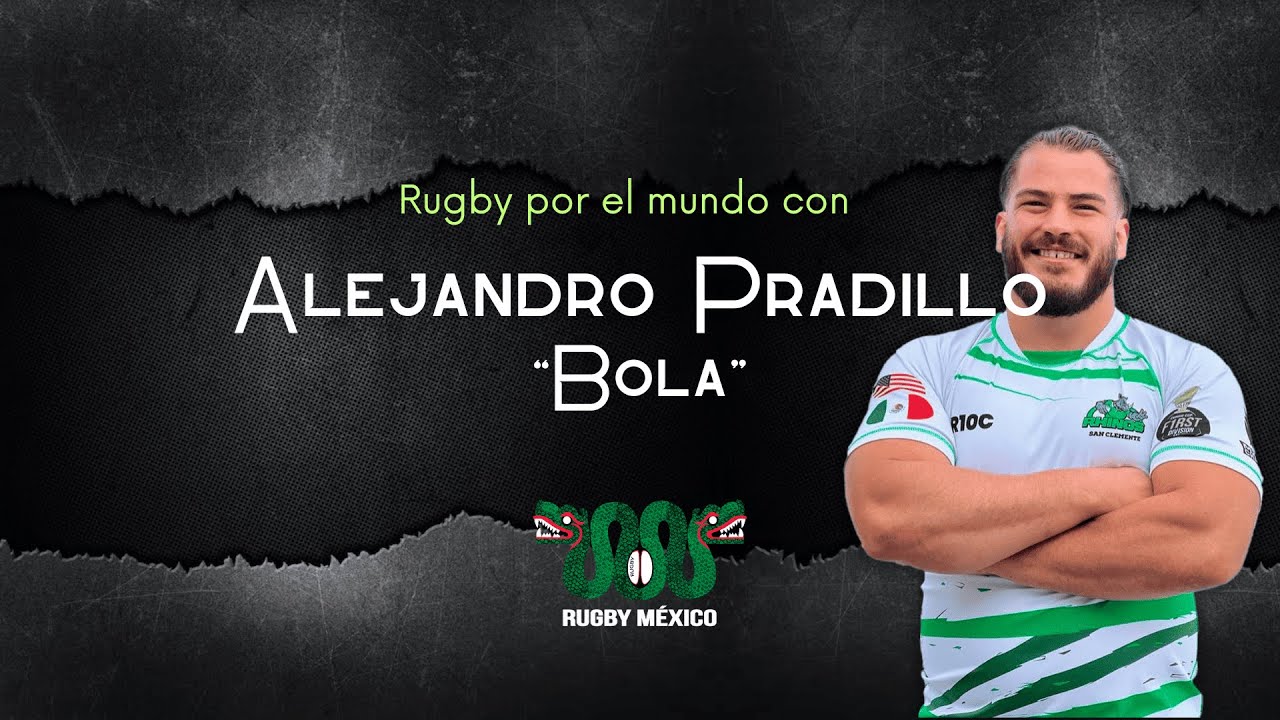 Rugby por el Mundo con Alejandro Pradillo "Bola" - YouTube