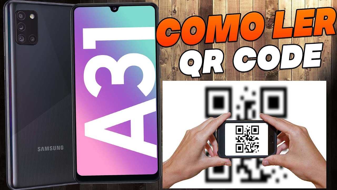 Como Escanear QR Code No Samsung Galaxy A31 - YouTube