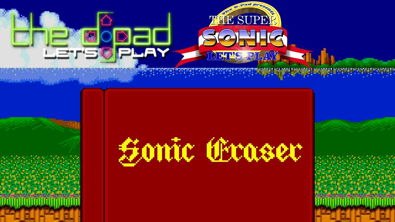 Sonic Eraser | THE SUPER SONIC LET'S PLAY | ᴜɴᴩᴀᴜꜱᴇᴅ - YouTube