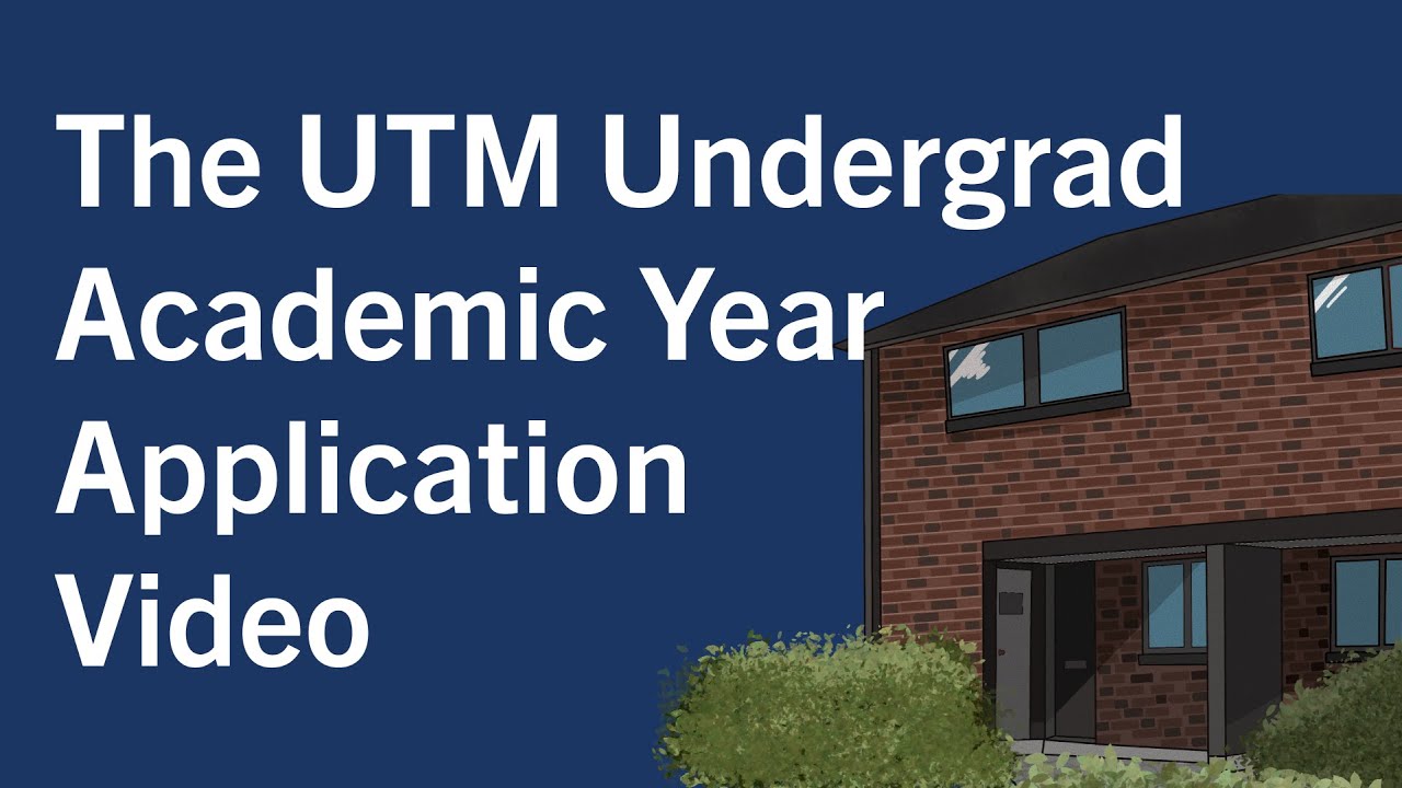 The UTM Undergrad Academic Year Application Video - YouTube