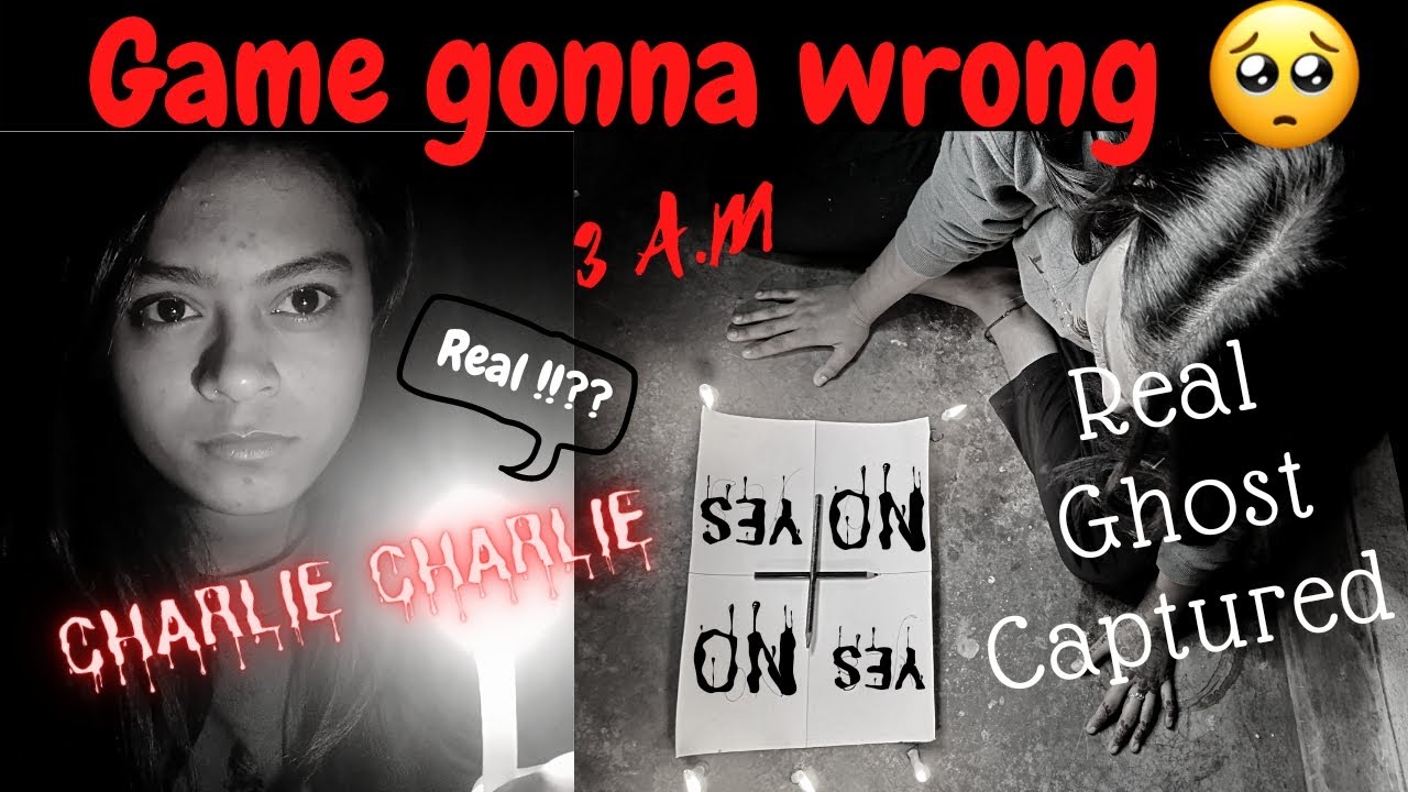 Charlie Charlie Game Gonna Wrong: REAL GHOST CAPTURED! - YouTube