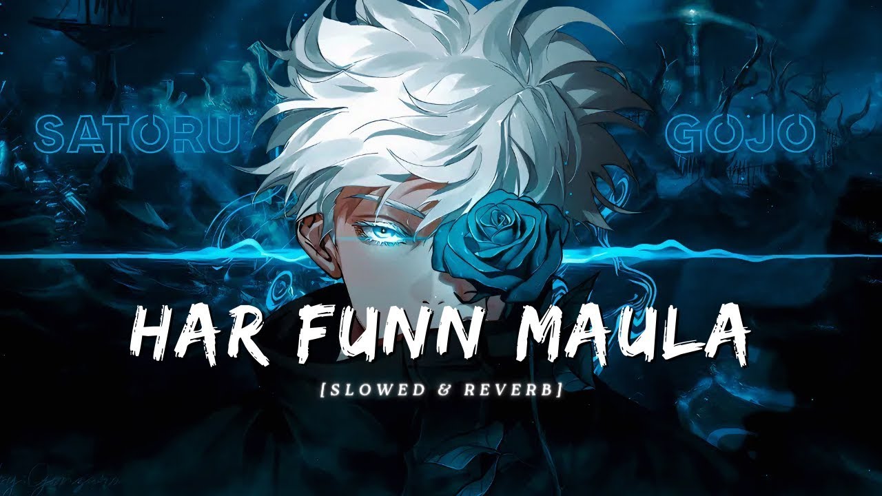 Har Funn Maula full song (slow and reverb) || Hindi slow and reverb ...