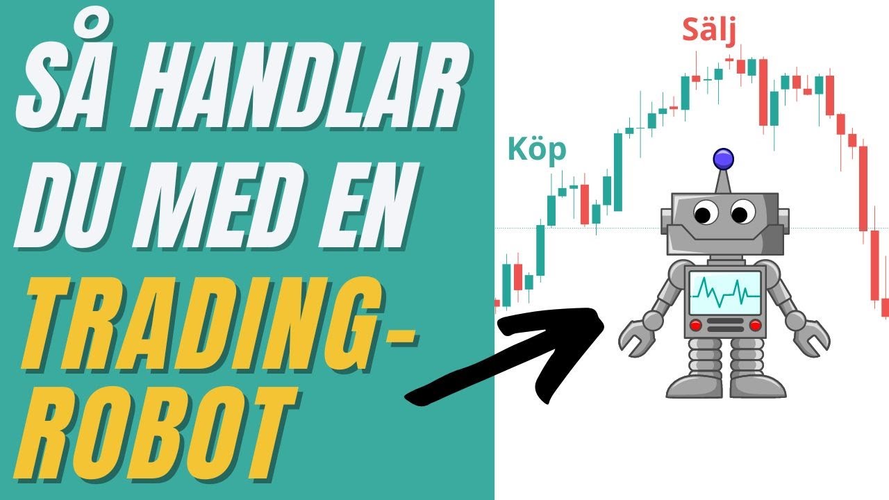 Så Installerar Du En Trading-Robot Som Handlar För Dig (Expert Advisor ...