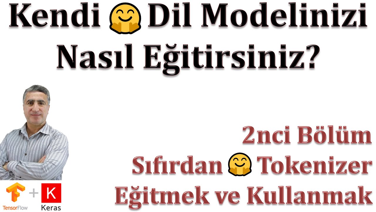 Kendi Hugging Face Dil Modelinizi Nasıl Eğitirsiniz? Bölüm 2 Sıfırdan Hugging Face Tokenizer ...
