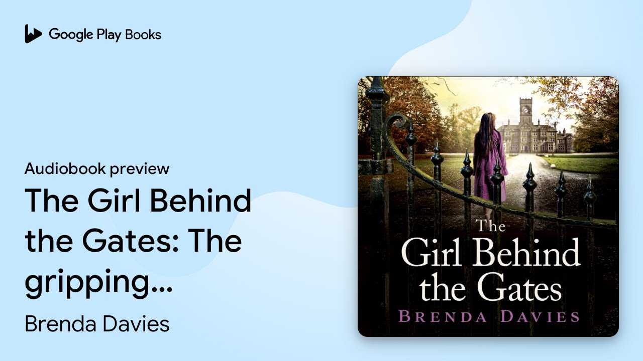 The Girl Behind the Gates: The gripping,… by Brenda Davies · Audiobook ...