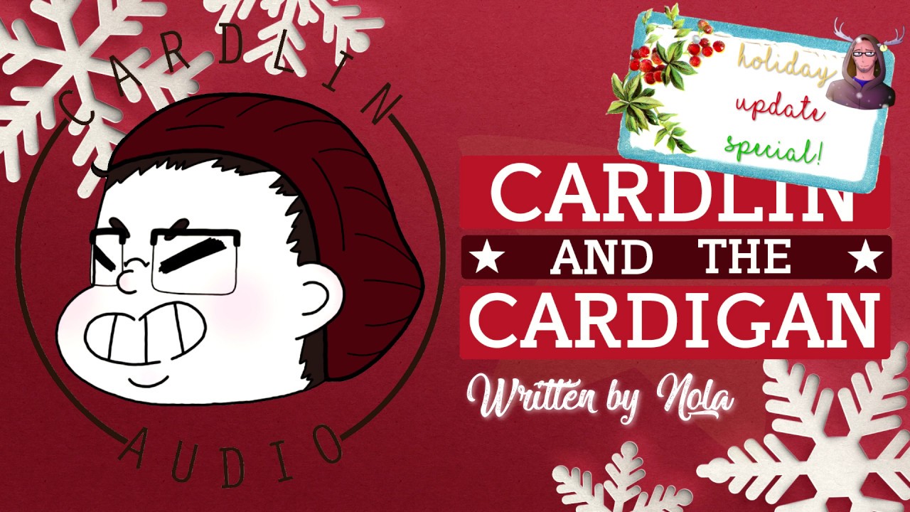 ASMR Voice: HOLIDAY SPECIAL! Cardlin and the Cardigan [M4A] [Update ...