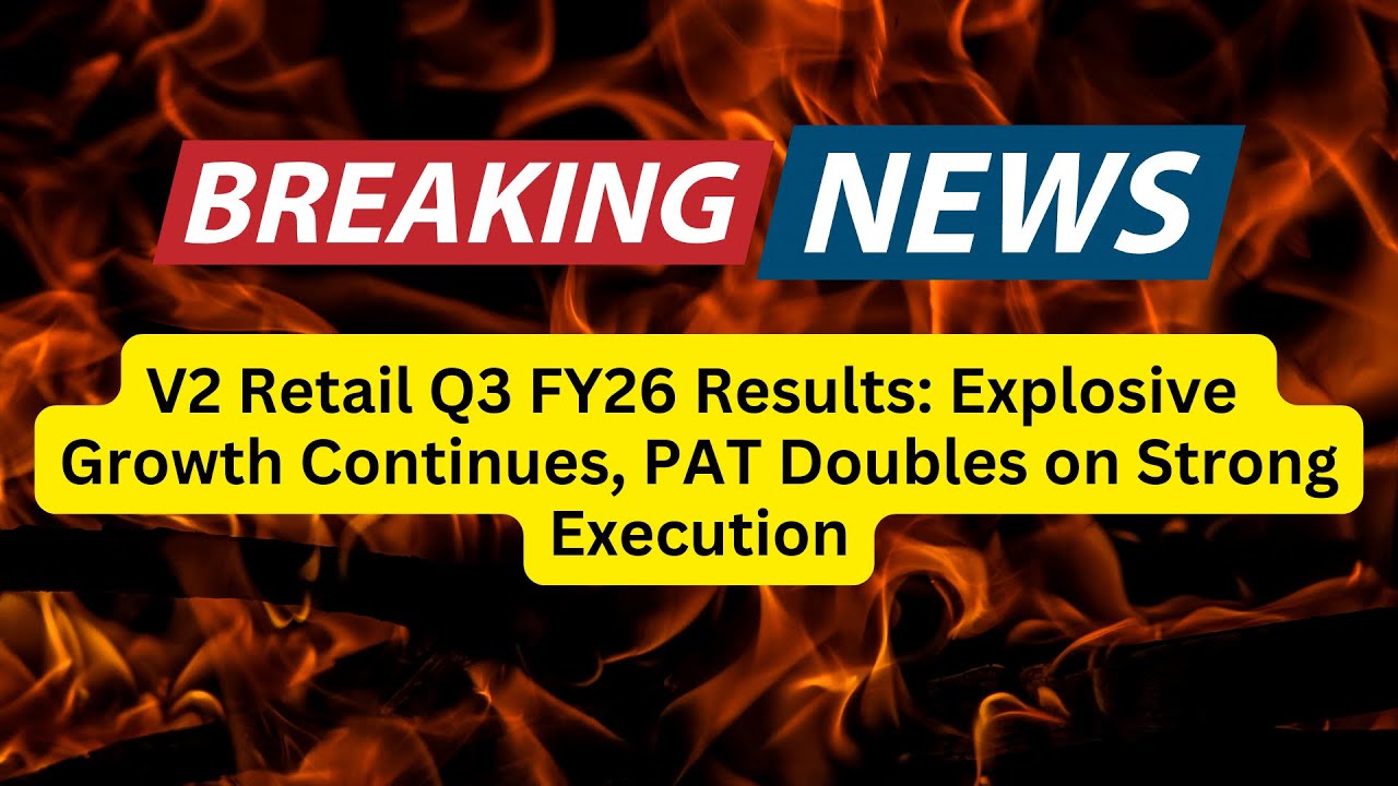 V2 Retail Q3 FY26 Results: Explosive Growth Continues, PAT Doubles on ...