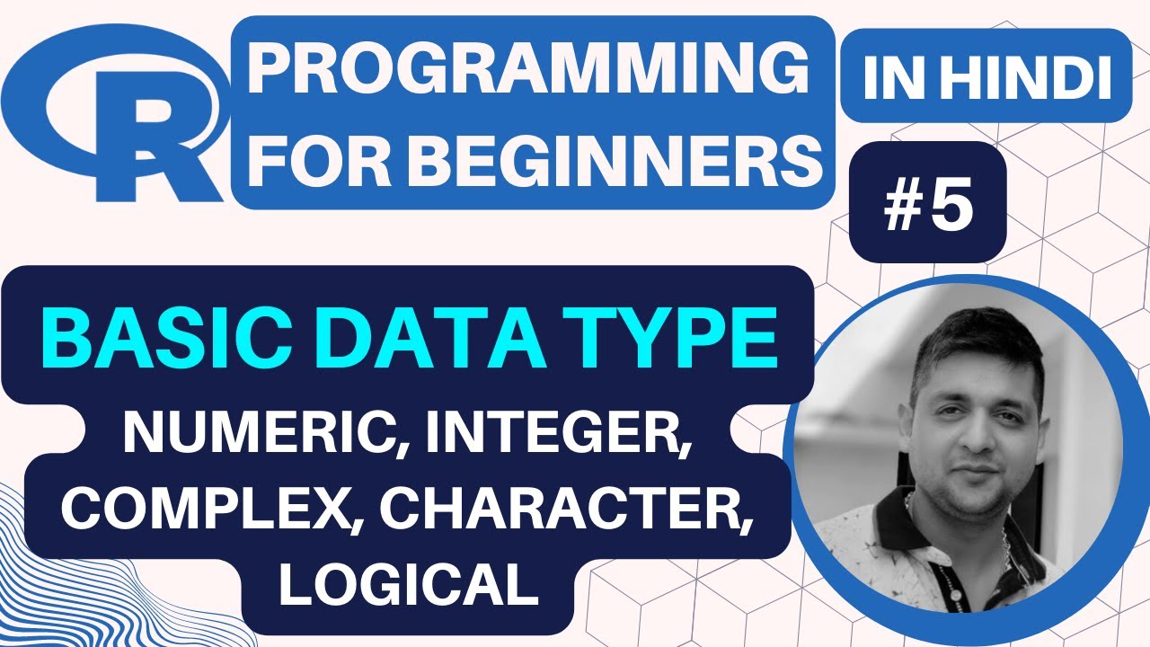 Basic Data Type In R Language R Programming Tutorial For Beginners In Hindi 5 Youtube