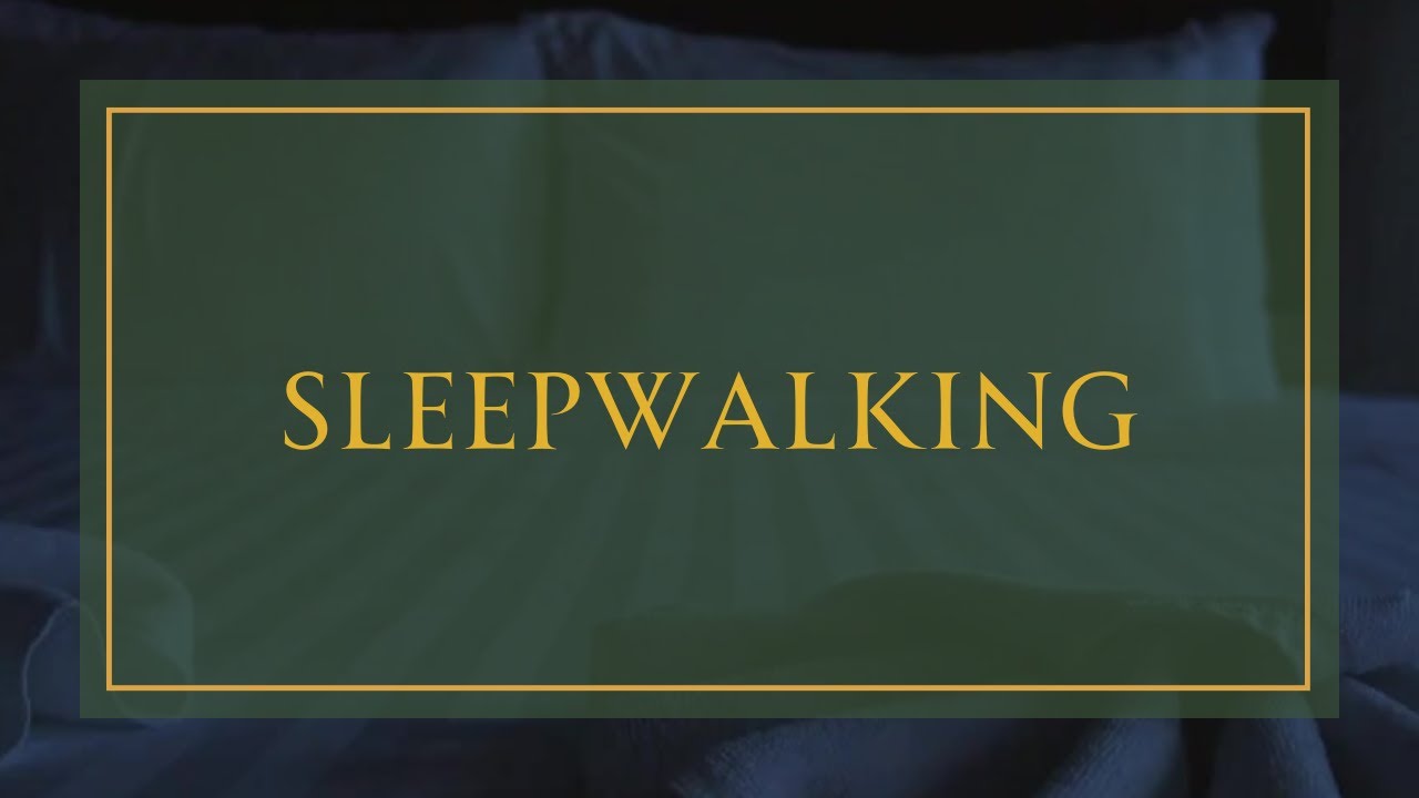 Sleepwalking - YouTube