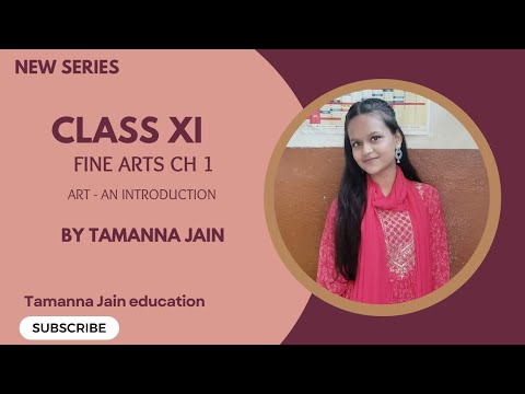 Class XI | Fine arts | chapter 1 | Art - An introduction | one shot | by Tamanna Jain