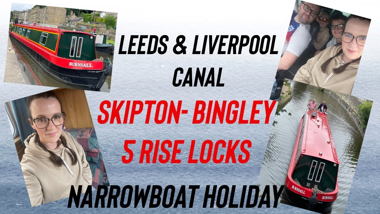 Leeds And Liverpool Canal Holiday // Day 1- Heading To Bingley 5 Rise ...