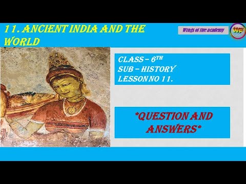 6th Class History 11.Ancient India and the World - Question and answers ...