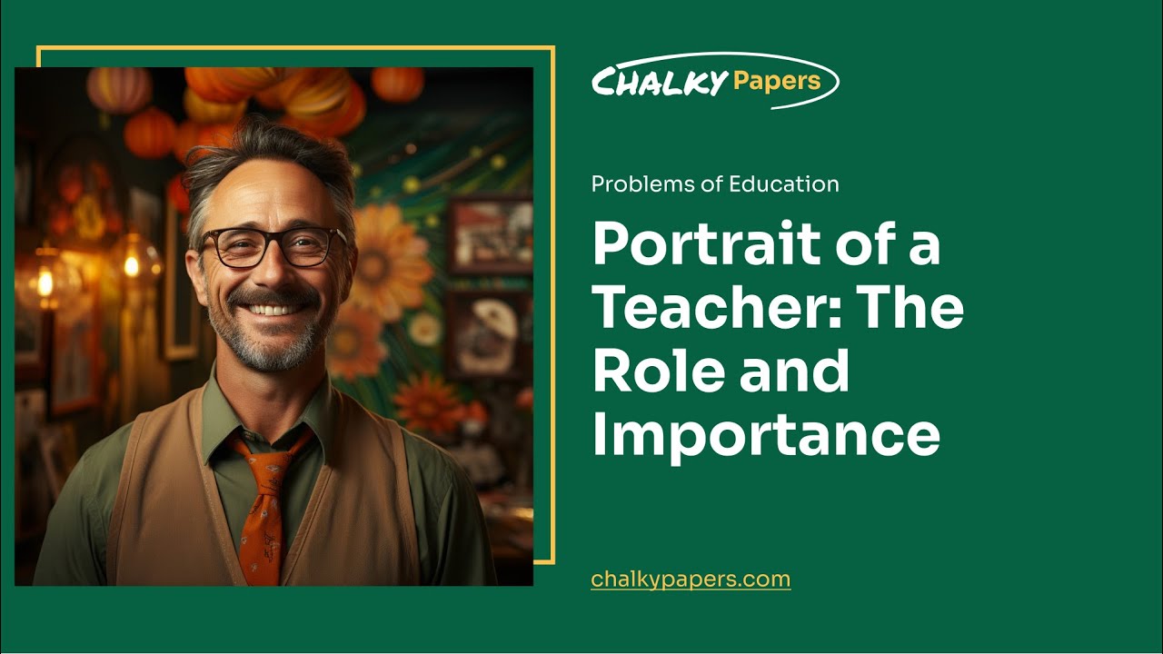 Portrait of a Teacher: The Role and Importance - Essay Example - YouTube