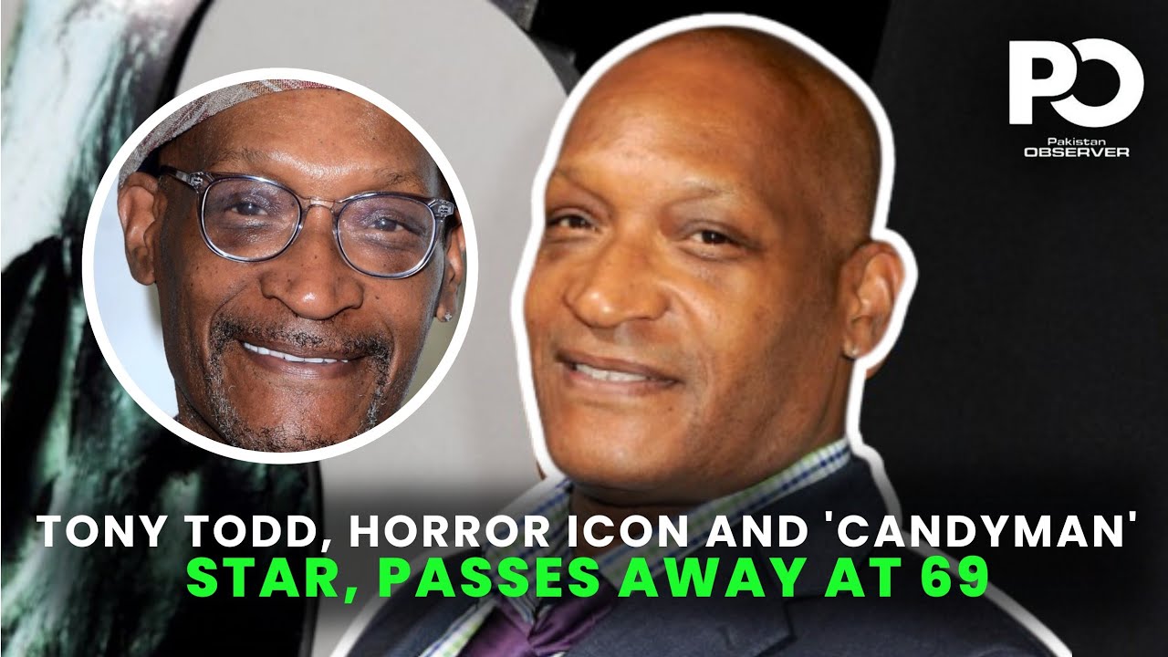 Tony Todd, horror icon and 'Candyman' star, passes away at 69 ...