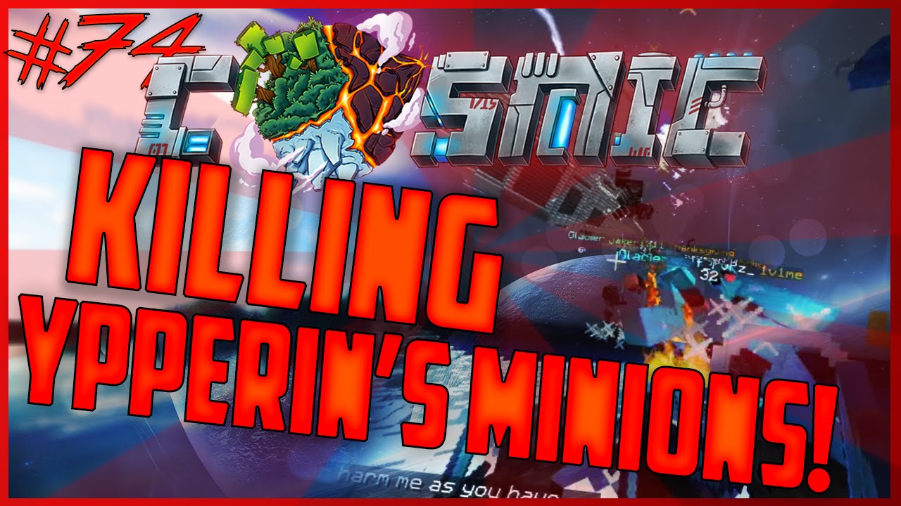 KILLING YPPERIN'S MINIONS! CosmicPvP Ice Planet FACTIONS Season 2 #74 ...