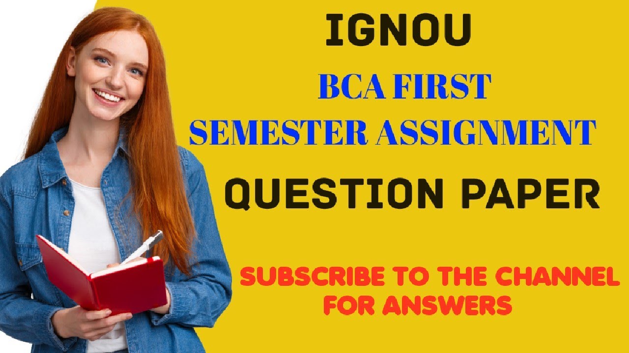 IGNOU BCA FIRST SEMESTER ASSIGNMENT QUESTIONS PAPER L SESSION JULY2022 ignou-bca-first-semester-assignment-questions-paper-l-session-july2022