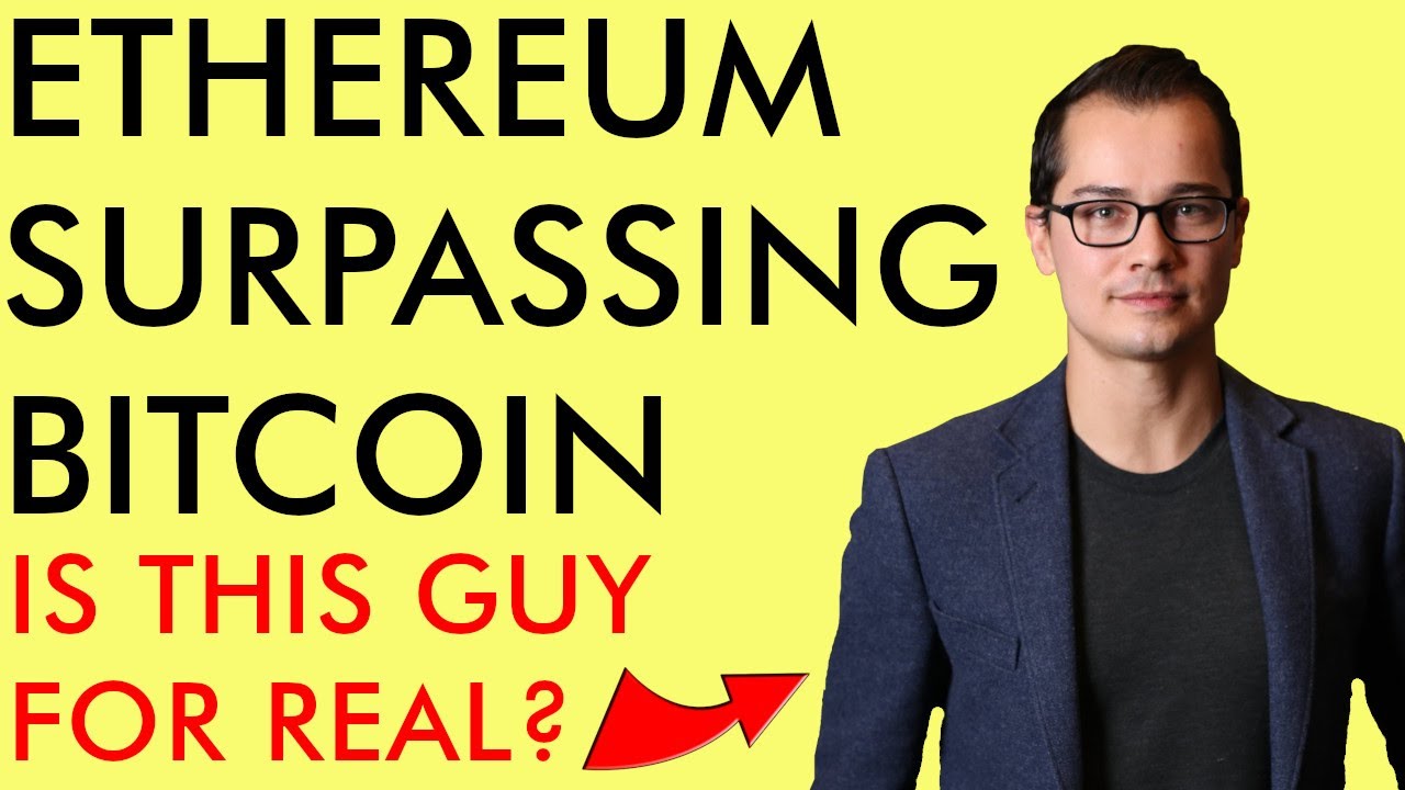 Ethereum Surpassing Bitcoin To Challenge Nation States! Is This Guy For ...