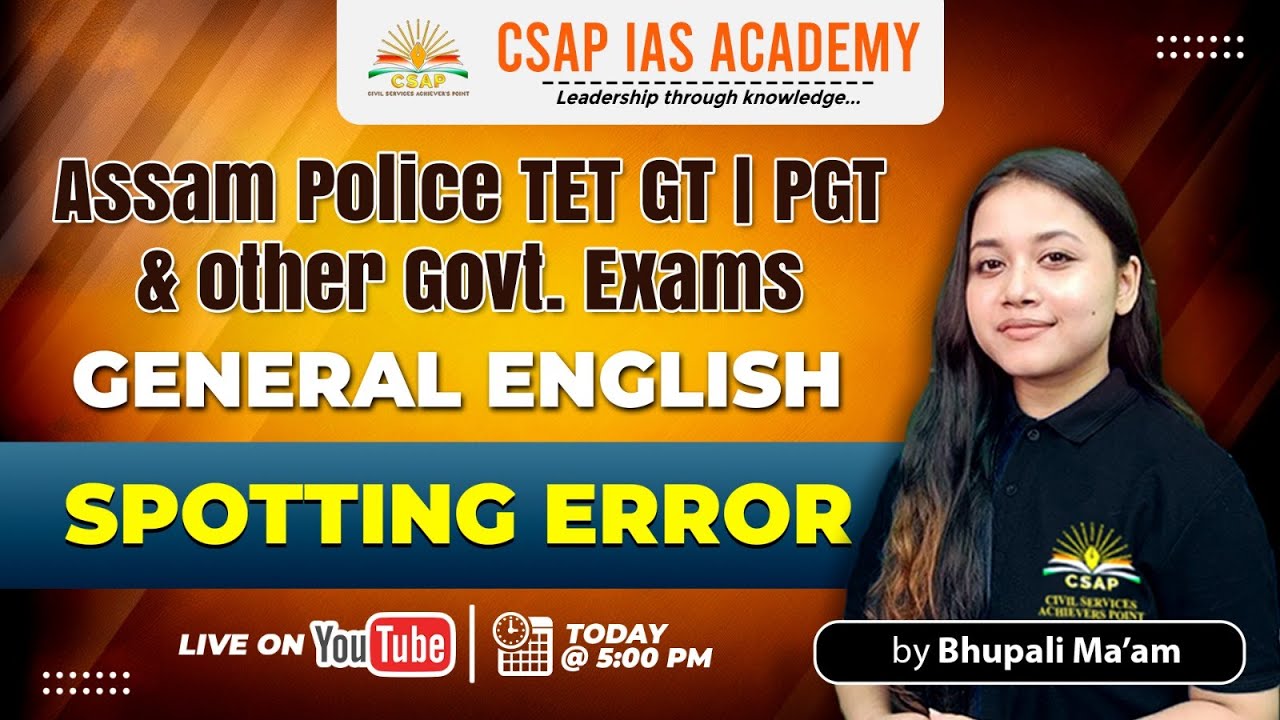 SPOTTING ERROR | GENERAL ENGLISH | ASSAM POLICE TET GT/PGT & OTHER GOVT EXAMS | CSAP IAS ACADEMY ...