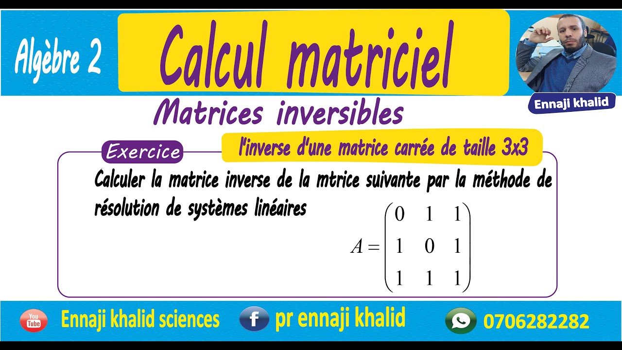 Matrice inversible par méthode de résolution de systèmes linéaires ...