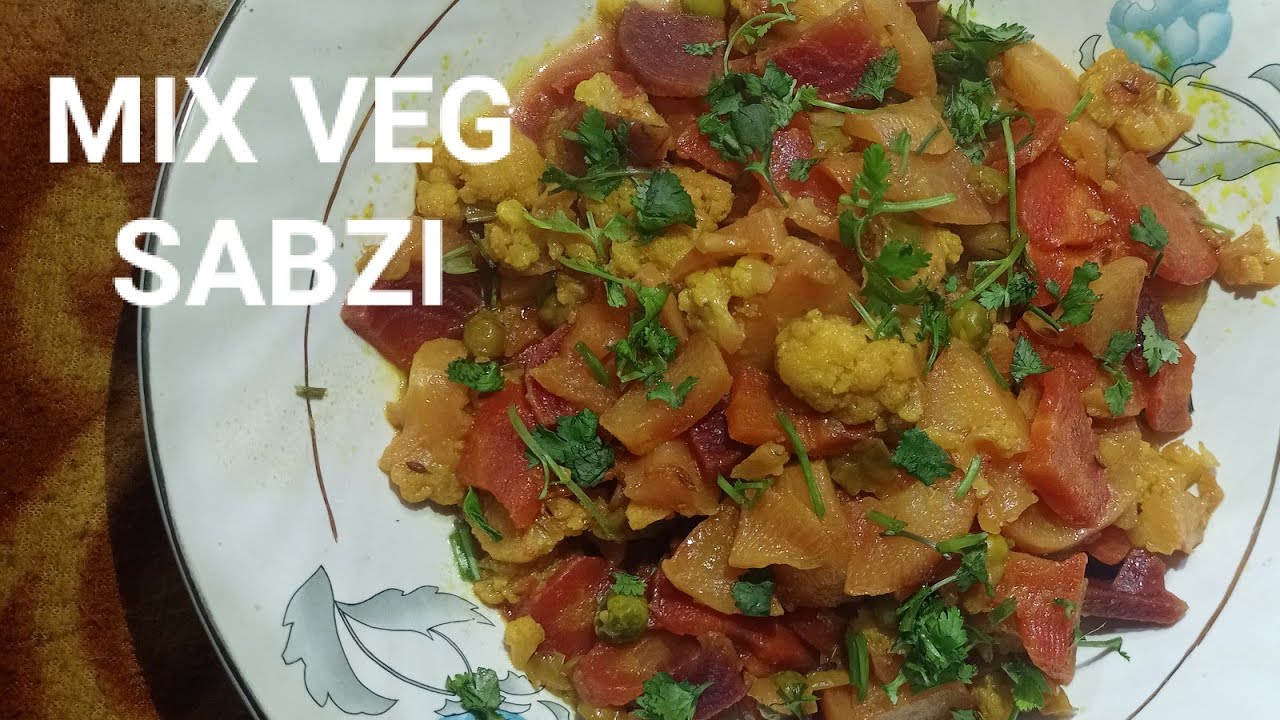 MIX SABZI / MIX VEG SABZI / EASY TO MAKE / SO TASTY / VERY DELICIOUS ...