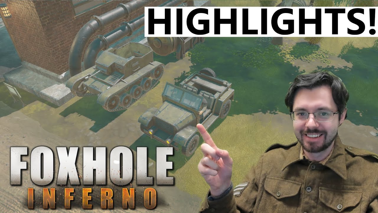 Foxhole 1.0 - Early War Highlights! - YouTube