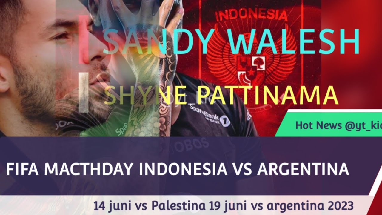 Sandy walsh & shyne pattinama siap bela timnas indonesia di fifa ...