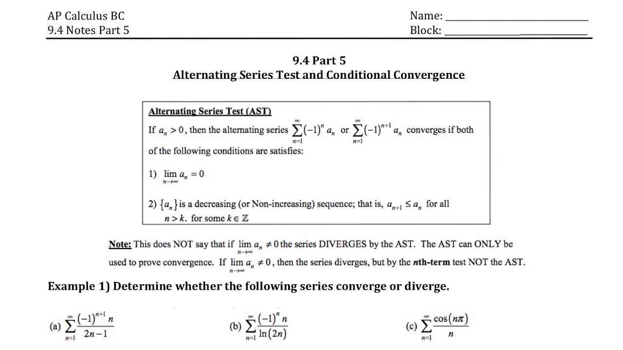 9.4 Part 5 ALTERNATING SERIES TEST AND CONDITIONAL CONVERGENCE - YouTube