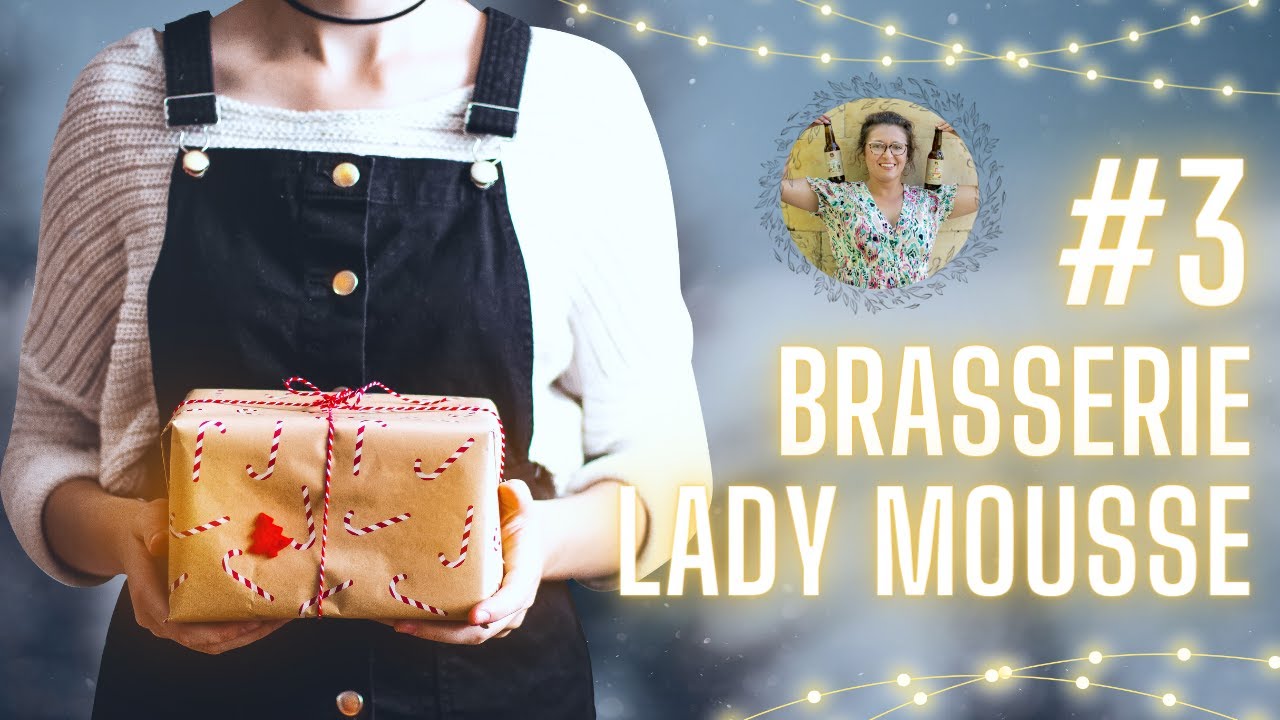 Brasserie Lady Mousse - Calendrier de l'Avent #3 - YouTube
