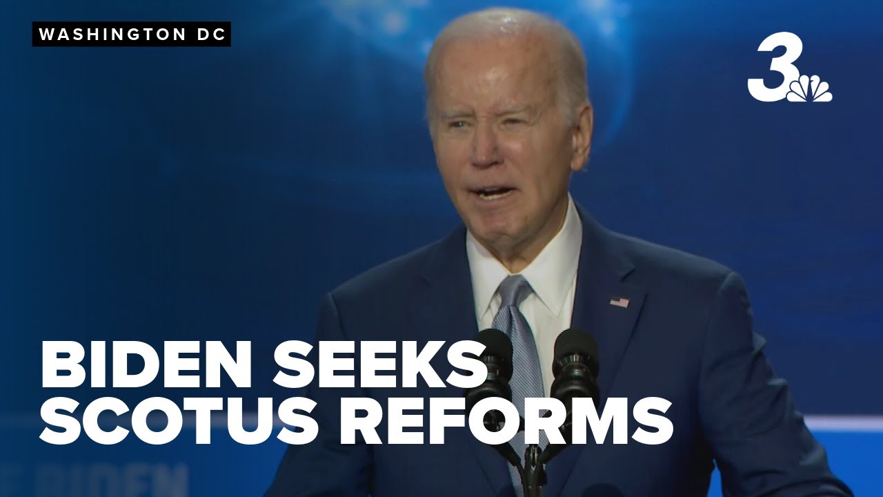 Biden proposes Supreme Court reforms, seeks term limits and ethics code ...