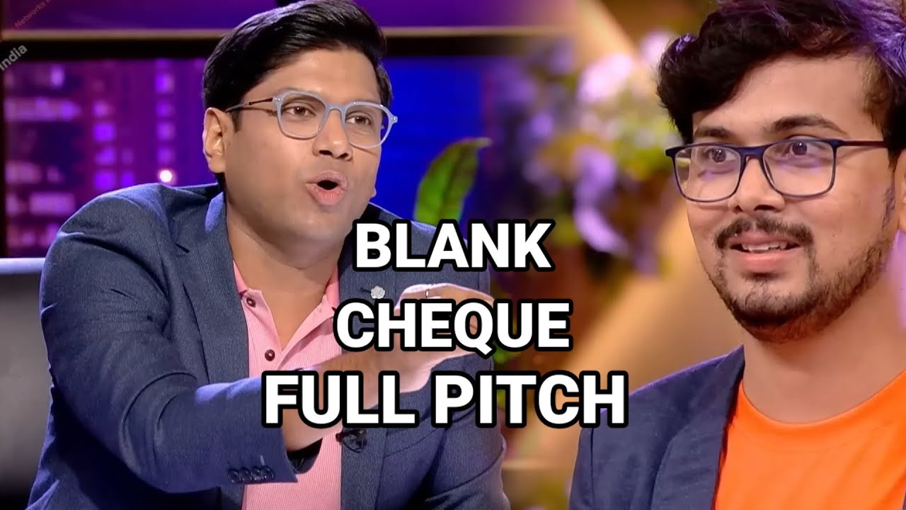 इतिहास mein पहली baar dia Shark ne Blank Cheque!!! | Shark Tank India ...