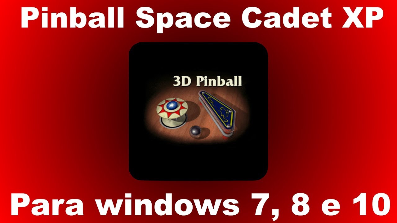 Pinball 3D Space Cadet windows 7 e 10 - tutorial de download e ...
