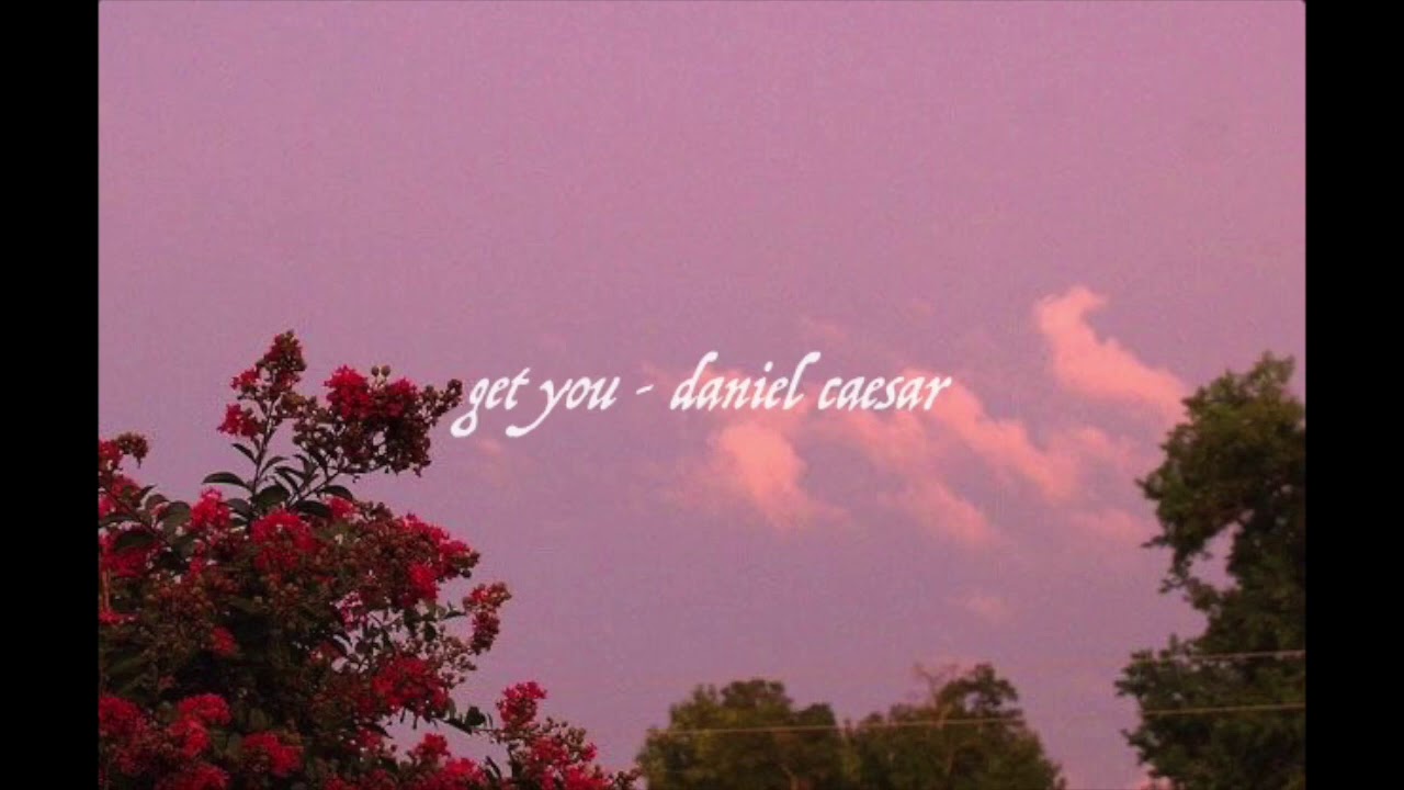 get you - daniel caesar feat kali uchis // s l o w e d & r e v e r b ...