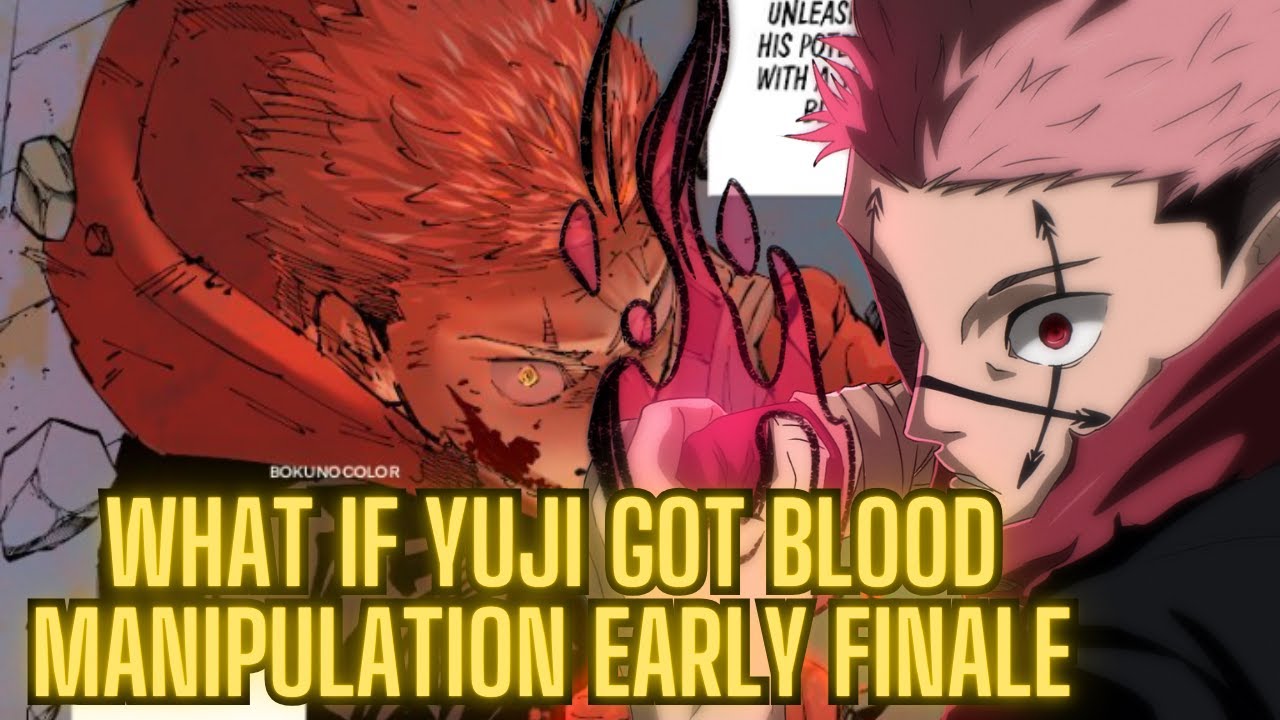 What If Yuji Got Blood Manipulation Early (Finale) | A Brother's Final ...