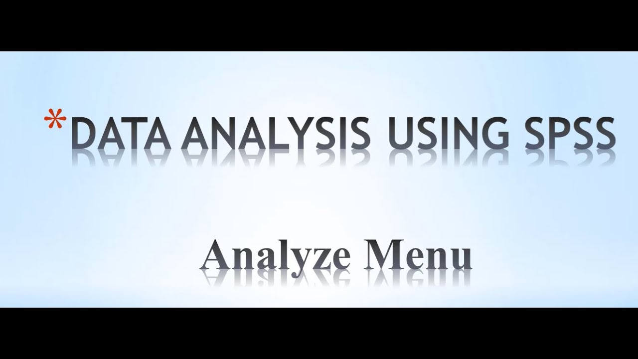 Analyze Menu - Descriptives / Data Analysis Using SPSS - YouTube