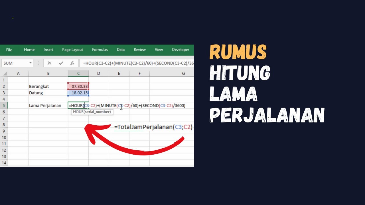 Rumus Excel Menghitung Lama Perjalanan dari Jam Berangkat dan Jam ...