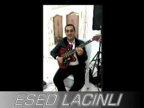 ESED LACINLI LIRIK MUSIQI