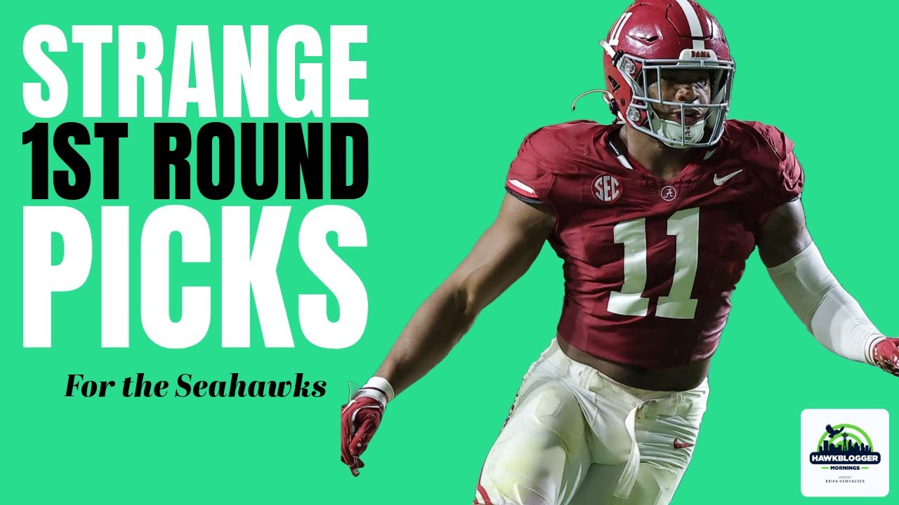 Strange 1st Round Picks For The Seahawks - YouTube